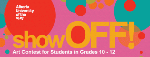 ShowOff! Competition and Exhibition | Alberta University of the Arts